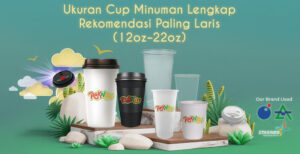 Ukuran Cup Minuman Lengkap (12oz–22oz) + Rekomendasi Paling Laris – ROKNFLW